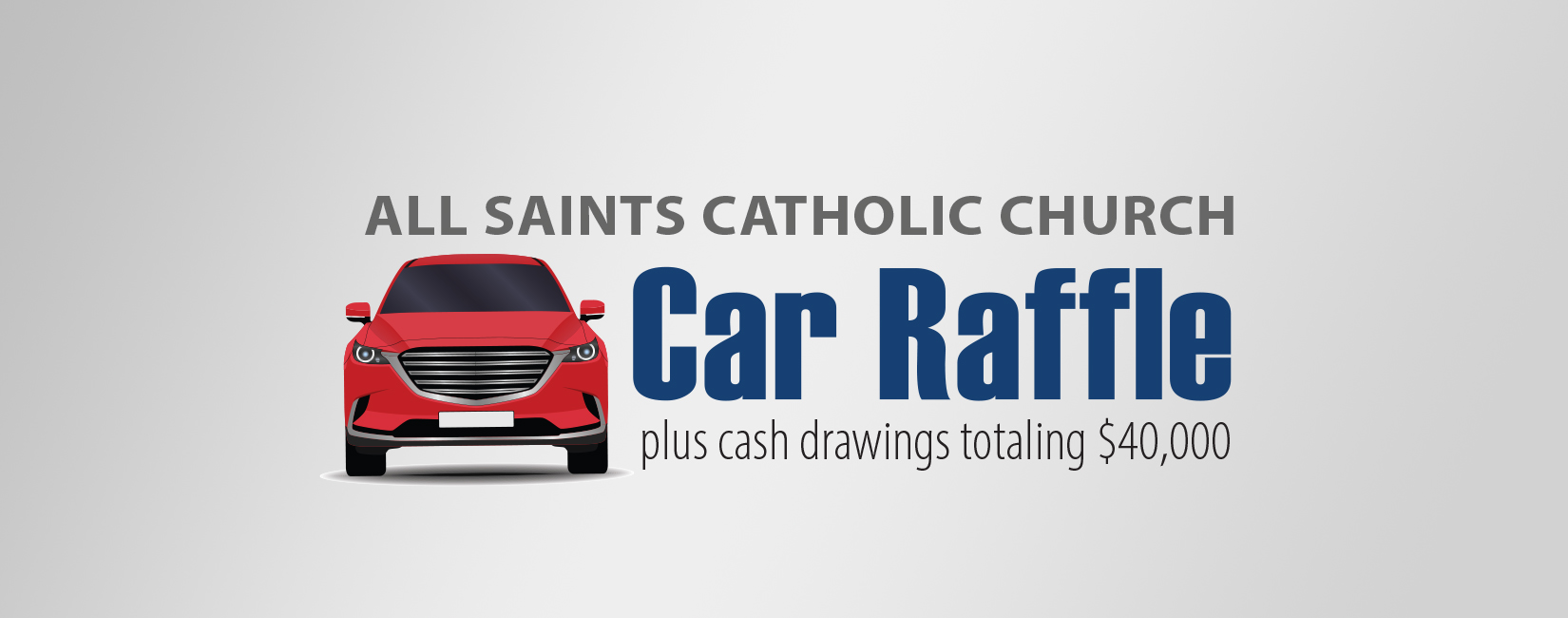 All Saints Car Raffle - All Saints Catholic Church